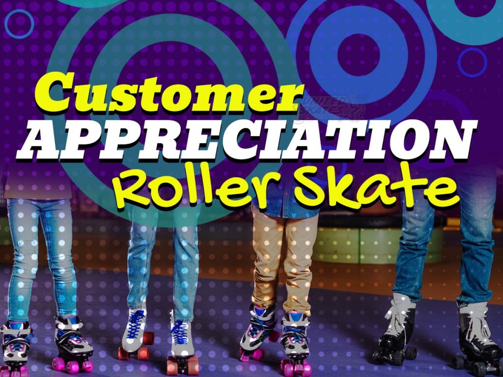 Customer Appreciation Skate | United Skates of America